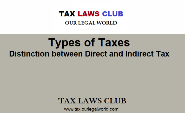 Types of Taxes and Distinction between Direct and Indirect Tax - Tax ...